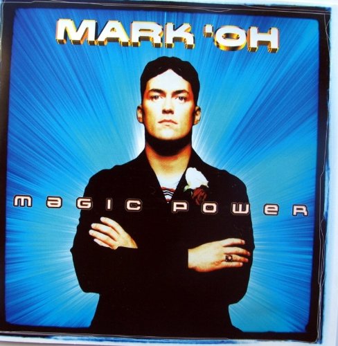 Mark 'Oh - Magic power (1996) - Amazon.com Music