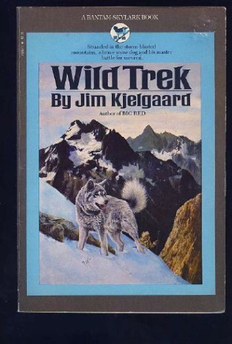Wild trek: kjelgaard, jim: 9780553152326: Amazon.com: Books