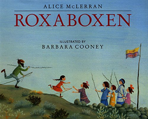 Roxaboxen: McLerran, Alice, Cooney, Barbara: 9780688075927: Amazon.com ...
