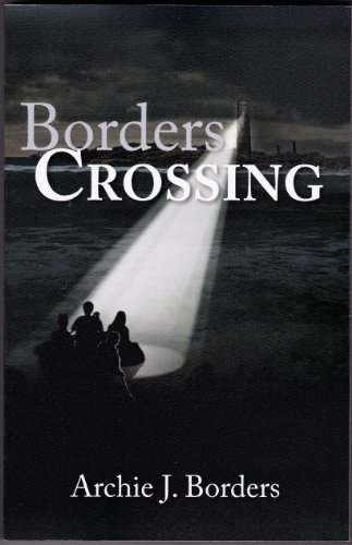 Amazon.com: Borders Crossing eBook : Borders, Archie: Kindle Store