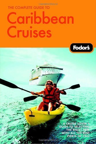 The Complete Guide to Caribbean Cruises: A cruise lover's guide to ...