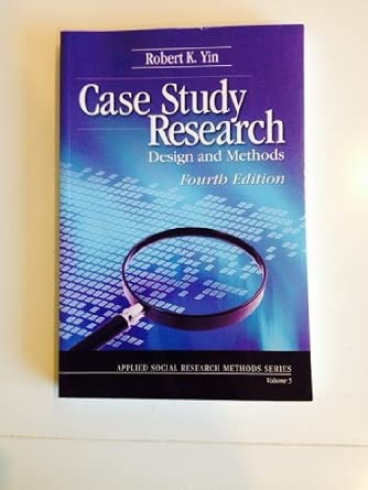 Case Study Research: Design and Methods: Yin, Robert K.: 9781412960991 ...