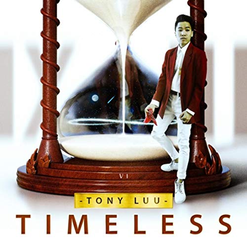 Amazon.com: Timeless : Tony Luu: Digital Music