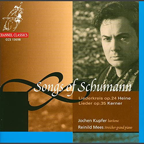 Spiele Schumann: Liederkreis, Op. 24 & Lieder, Op. 35 von Jochen Kupfer ...