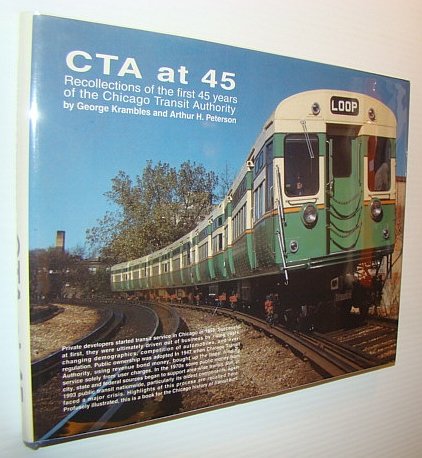 Amazon.com: CTA at 45: A History of the First 45 Years of the Chicago ...