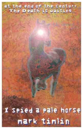 I Spied a Pale Horse : Timlin, Mark: Amazon.co.uk: Books