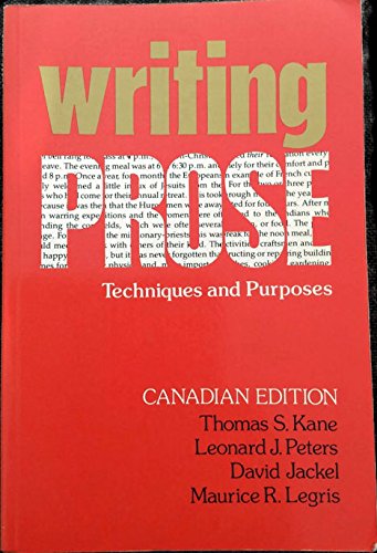 Writing Prose: Techniques and Purposes: Thomas S. Kane: 9780195403701 ...