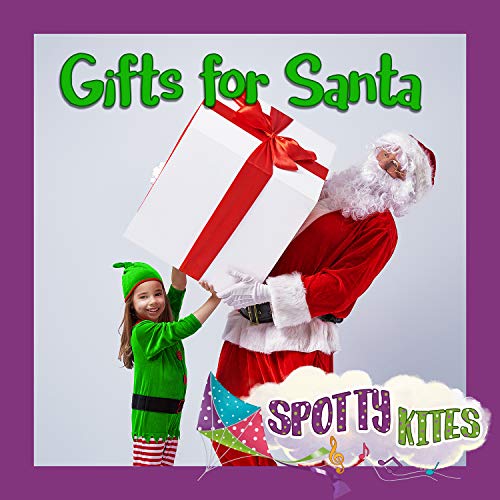 Gifts for Santa by Spotty Kites on Amazon Music - Amazon.com