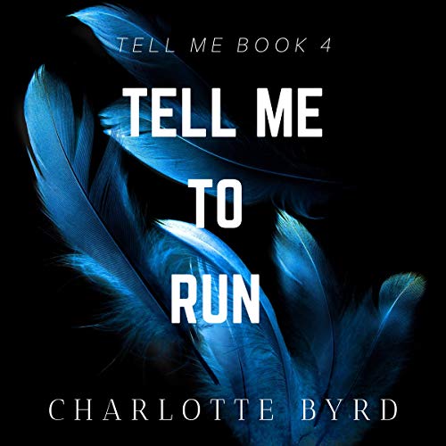 Amazon.com: Tell Me to Fight: Tell Me, Book 5 (Audible Audio Edition): Charlotte Byrd, Jennie K ...