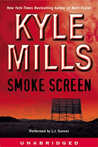 Smoke Screen: Mills, Kyle, Ganser, L.J.: 9780060520427: Amazon.com: Books