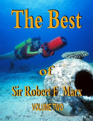 The Best of Sir Robert F. Marx: Volume Two: Marx, Sir Robert F ...