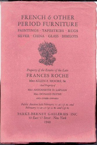 French & Other Period Furniture from the Estate of Frances Roche ...