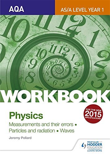 AQA A-Level/AS Physics Sections 1-3 Workbook: Measurements and their ...