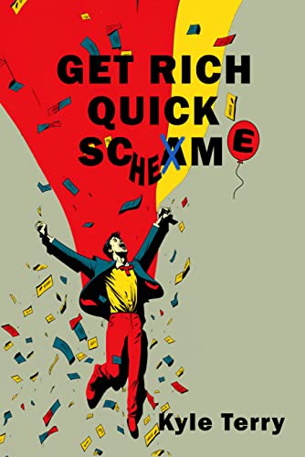 Amazon.com: Get Rich Quick Scam/Scheme eBook : Terry, Kyle: Kindle Store