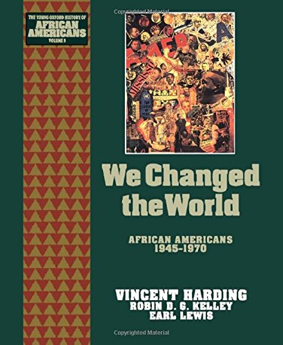 We Changed the World: African Americans 1945-1970 (The ^AYoung Oxford ...