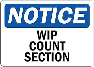 Amazon.com : Notice - WIP Count Section Sign | Label Decal Sticker ...