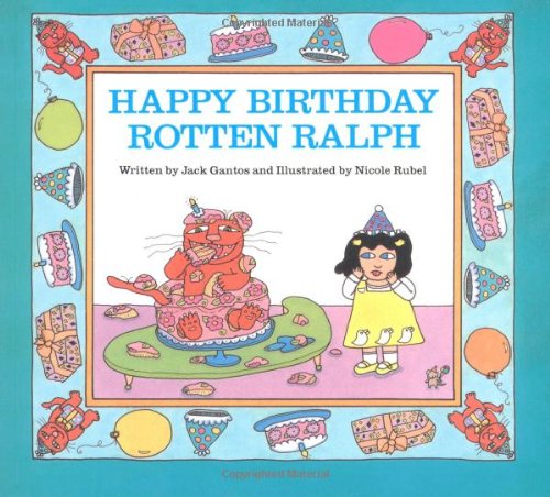 Amazon.com: Happy Birthday, Rotten Ralph: Gantos, Jack, Rubel, Nicole ...