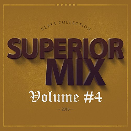 Amazon.co.jp: Superior Mix:, Vol. 4 : Superior Beats: デジタルミュージック
