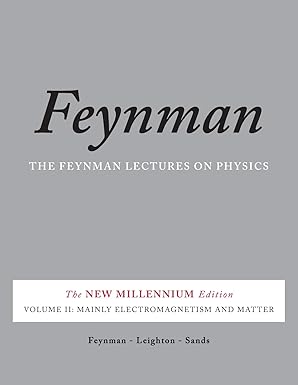 Feynman Lectures on Physics, Vol. II: The New Millennium Edition ...