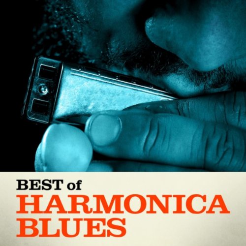 Play Best of Harmonica Blues by VARIOUS ARTISTS on Amazon Music