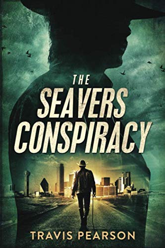 The Seavers Conspiracy: Pearson, Travis: 9781732834057: Amazon.com: Books