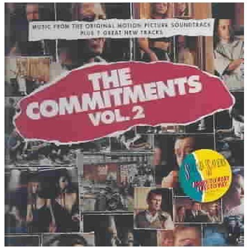 The Commitments, Vol. 2: Music From The Original Motion Picture Soundtrack Plus 7 Great New ...