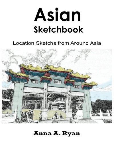 Buy Asian Sketchbook : Location Sketchs From Around Asia: Adult ...