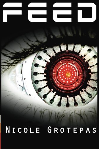 Feed: Part 1 (The Fooko Series) : Grotepas, Nicole: Amazon.in: Books