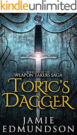 Amazon.com: Toric's Dagger: An Epic Fantasy Adventure (The Weapon Takers Saga Book 1) eBook ...