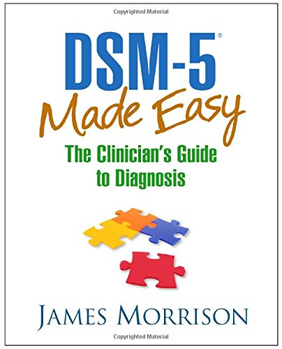 Buy Dsm-5® Made Easy: The Clinician's Guide to Diagnosis Book Online at ...