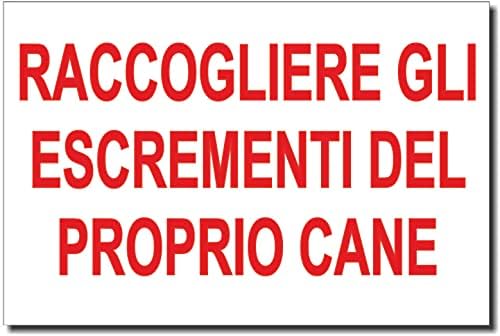 NEW CARTELLO SEGNALETICO - RACCOGLIERE GLI ESCREMENTI DEL PROPRIO CANE ...