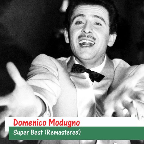 Play Super Best (Remastered) by Domenico Modugno on Amazon Music