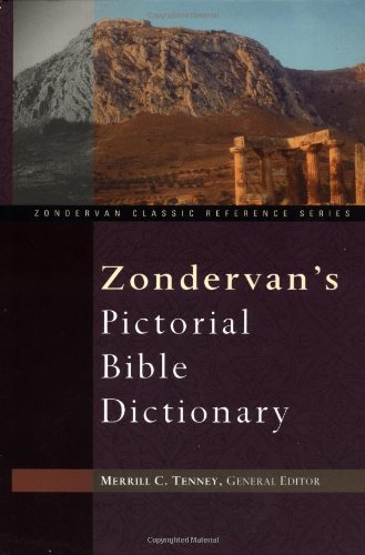 Zondervan's Pictorial Bible Dictionary (Zondervan Classic Reference ...