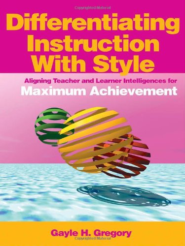 Differentiating Instruction With Style: Aligning Teacher and Learner ...