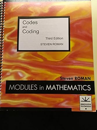 Codes and Coding (Modules in Mathematics): Roman, Steven: 9781878015211 ...