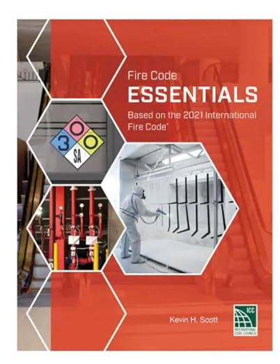 Fire Code Essentials: Based on the 2021 International Fire Code: ICC ...