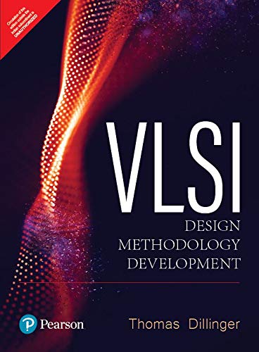 Pearson VLSI Design Methodology Development: Thomas Dillinger/ Thomas ...