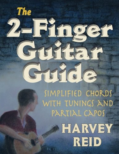 The 2-Finger Guitar Guide: Simplified Chords With Tunings And Partial ...