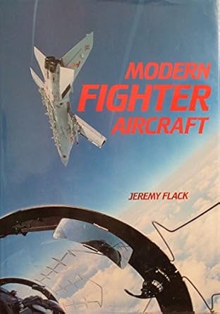 Modern Fighter Aircraft: Amazon.co.uk: 9781858330167: Books