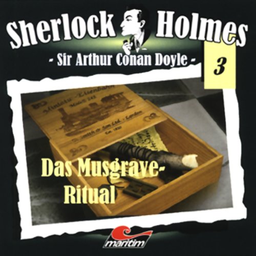 Das Musgrave-Ritual: Sherlock Holmes 3 (Audible Audio Edition ...