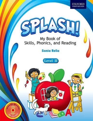 SPLASH! MY BOOK OF SKILLS, PHONICS, AND READING LEVEL II : Sonia Relia: Amazon.in: Books