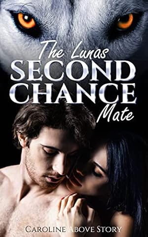Amazon.com: The Lycan's Rejected Mate: The Second Chance Mate (Paranormal Wolf Shifter Romances ...