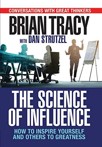 Amazon.com: The Science of Influence: How to Inspire Yourself and ...