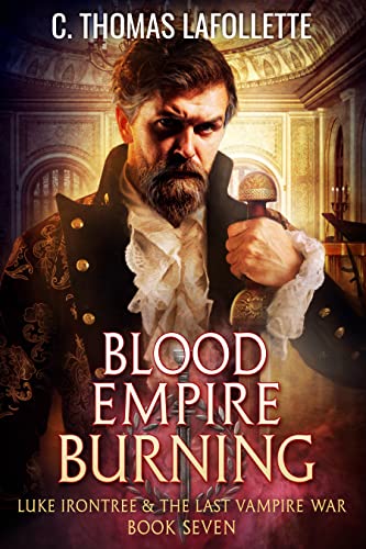 Amazon.com: Blood Empire Burning: An Action-Adventure Vampire Hunter ...