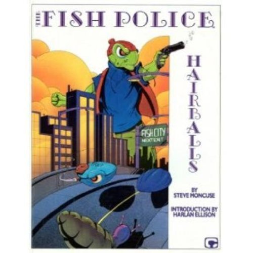 The Fish Police: Hairballs: Moncuse, Steve: 9780938965053: Amazon.com ...