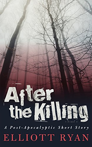Amazon | After the Killing: A Post-Apocalyptic Short Story (After the ...