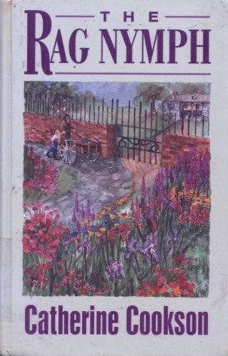The Rag Nymph: Catherine Cookson: 9780708986981: Amazon.com: Books