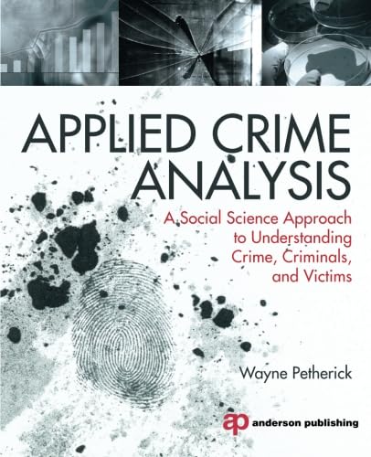 Amazon.com: Applied Crime Analysis: A Social Science Approach to ...