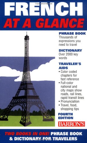 Barron's French at a Glance: Phrase Book & Dictionary for Travelers (At ...