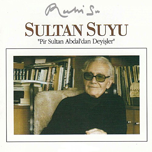 Sultan Suyu - Pir Sultan Abdaldan Deyişler by Ruhi Su on Amazon Music ...